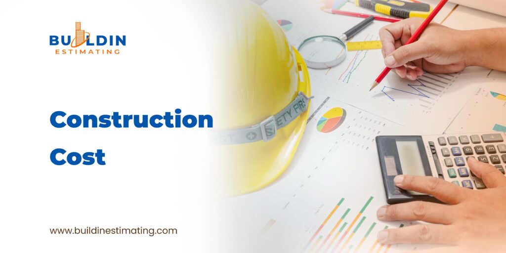 Accurate Construction Cost Estimating Services for Contractors